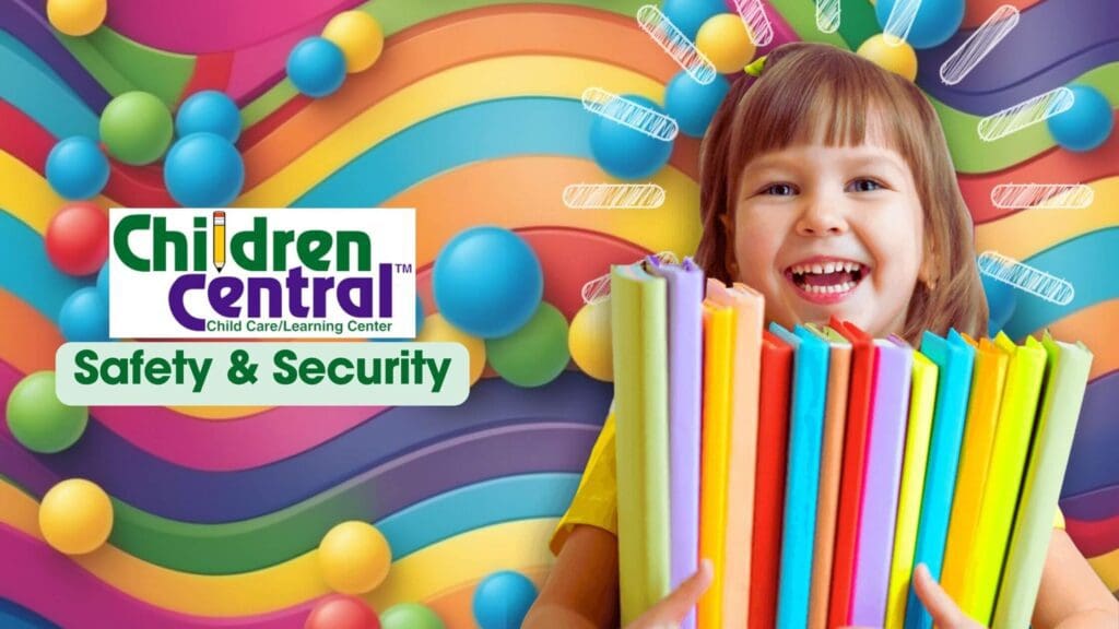 Safety and Security | Our Top Priority for Your Child